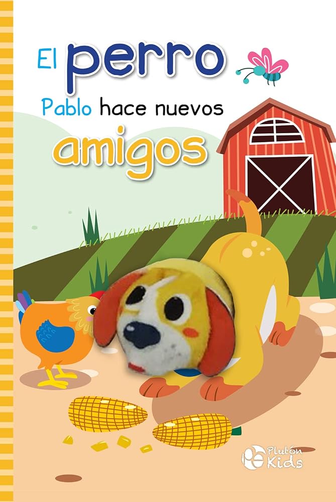 libro | El perro Pablo hace nuevos amigos (Libros con Títeres) | AA.VV ...