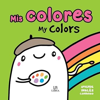 Mis Colores: My Colors: 2 (Aprende Inglés Conmigo) – Librerías El ...