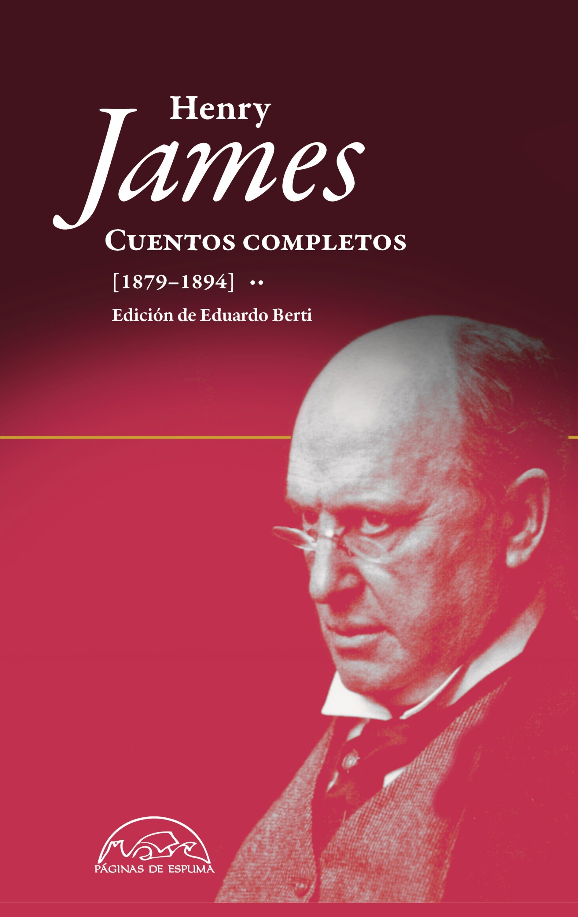 Henry James - Cuentos Completos (1879-1894) (Tapa dura) – Librerías El ...