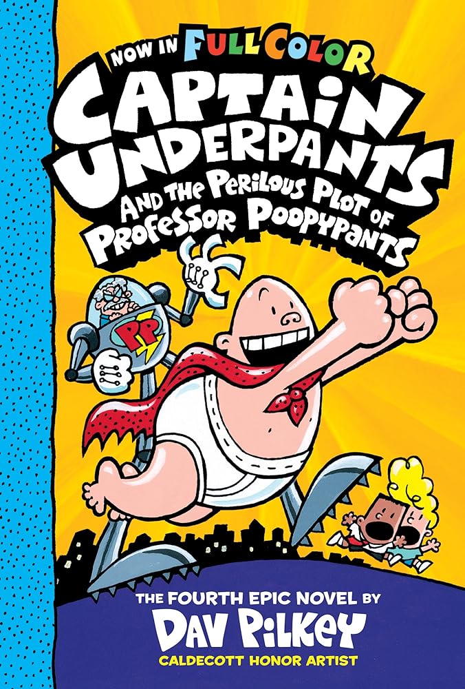 Captain Underpants and the Perilous Plot of Professor Poopypants: Colo ...