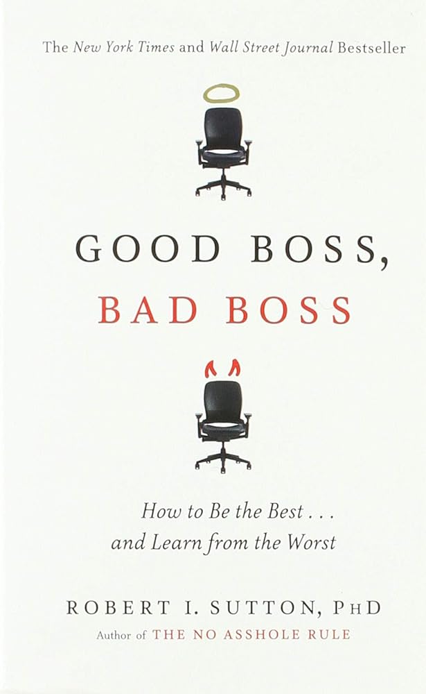 libro | Good Boss, Bad Boss: How to Be the Best... and Learn from the ...