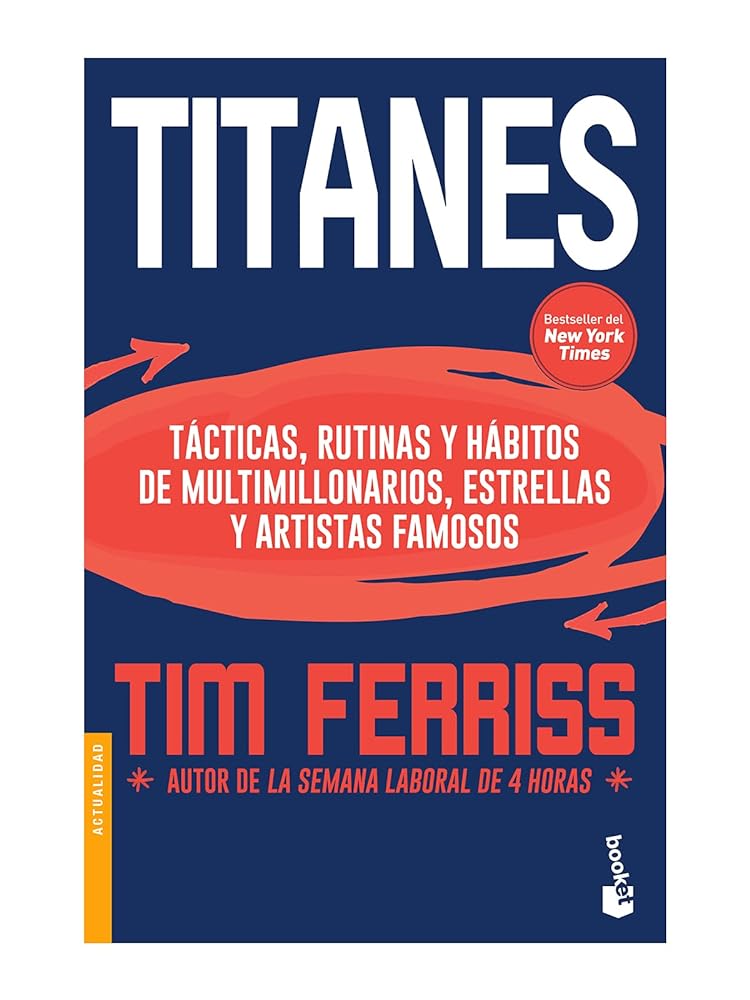 libro | Titanes: Los secretos, trucos y costumbres de aquellos que han ...