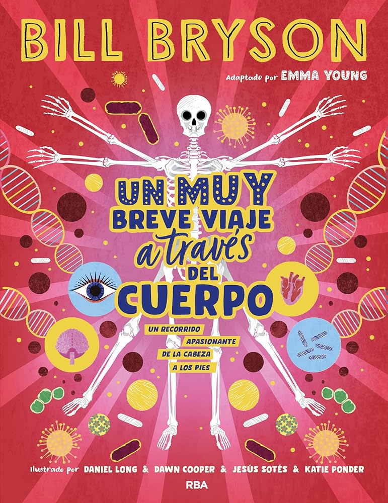 Un muy breve viaje a través del cuerpo: Edición ilustrada de un recorr ...