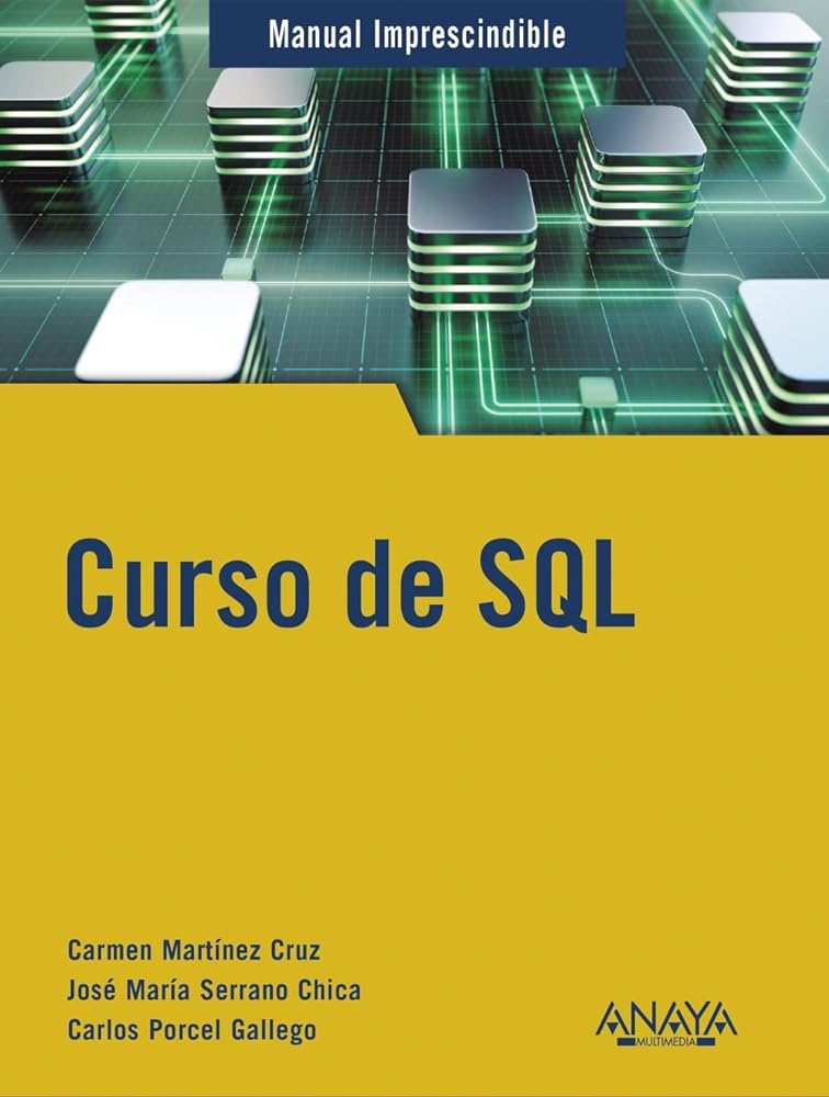 El Lector | Libro | Curso de SQL (MANUALES IMPRESCINDIBLES) | Carmen ...