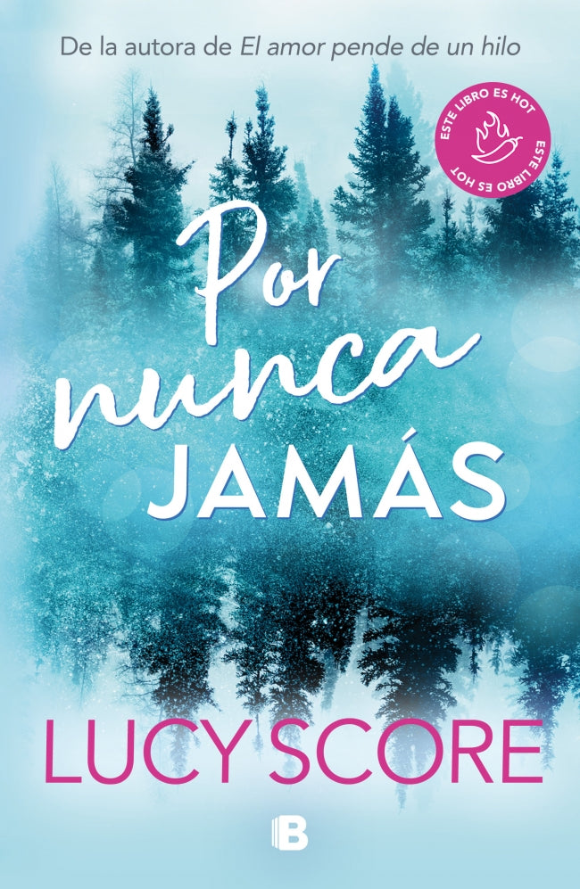 Libro |Por nunca jamás | Lucy Score – Librerías El Lector Panamá
