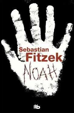 Noah | FITZEK SEBASTIAN – Tienda online de librerías El Lector Panamá