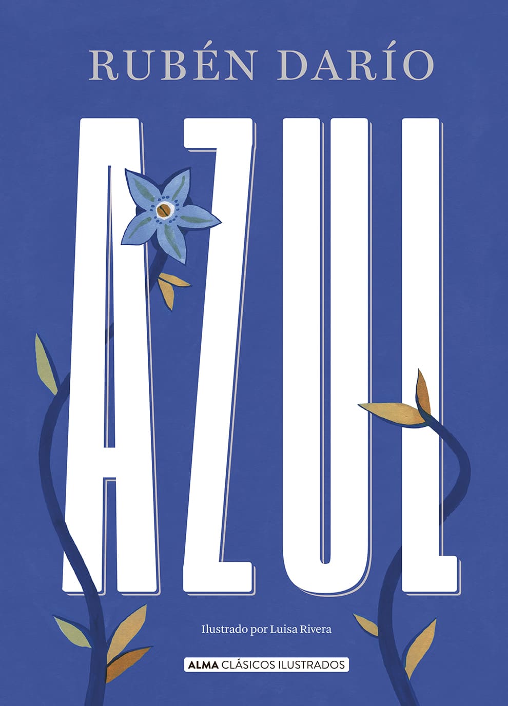 Azul | RUBÉN DARÍO,Luisa Rivera | Libro | El Lector – Librerías El ...